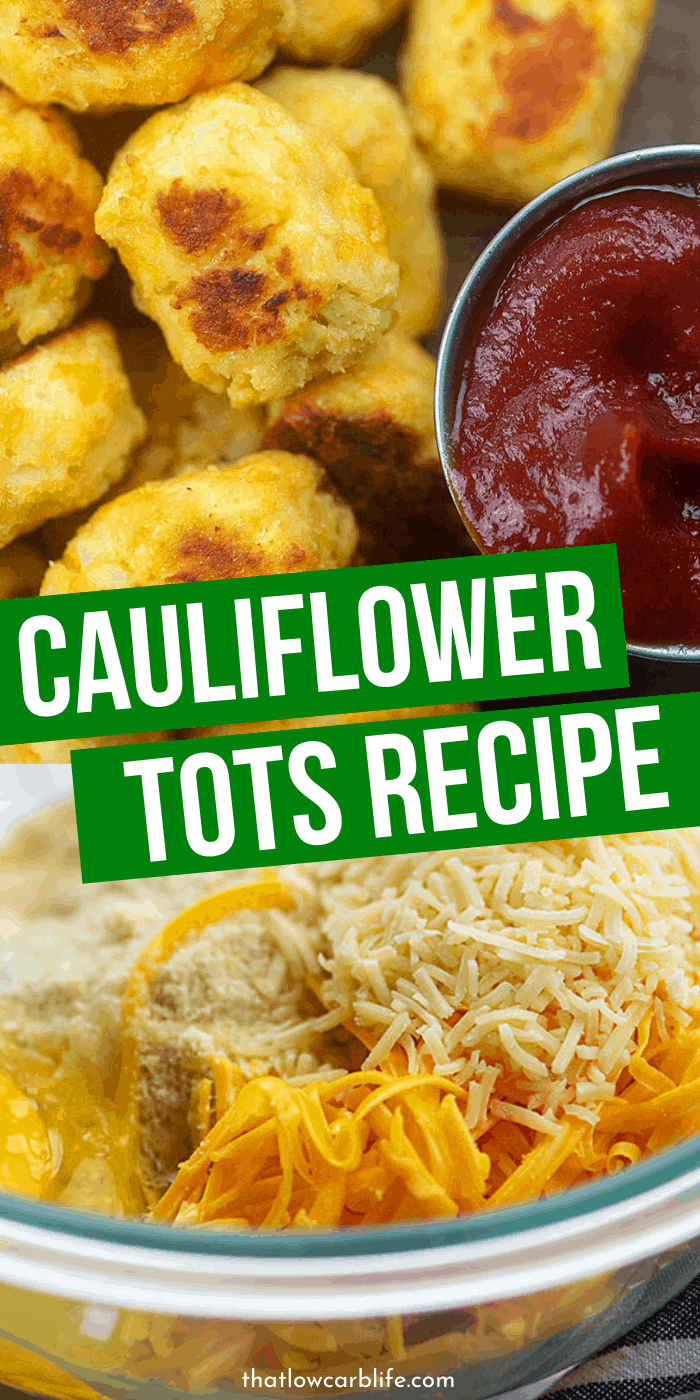 The BEST Low Carb Cauliflower Tots Recipe | That Low Carb Life
