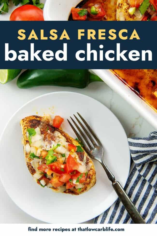 Salsa Fresca Chicken Bake - That Low Carb Life