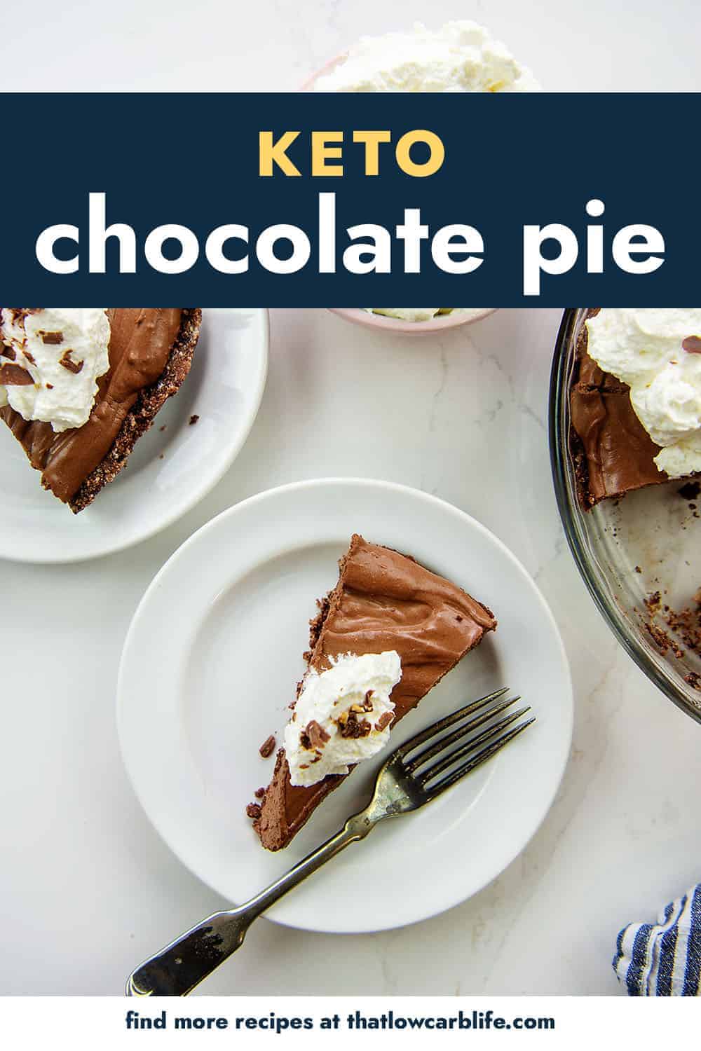 Rich & Decadent Keto Chocolate Pie - That Low Carb Life